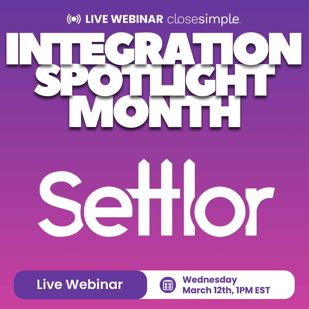 CloseSimple + Settlor Integration Spotlight Webinar